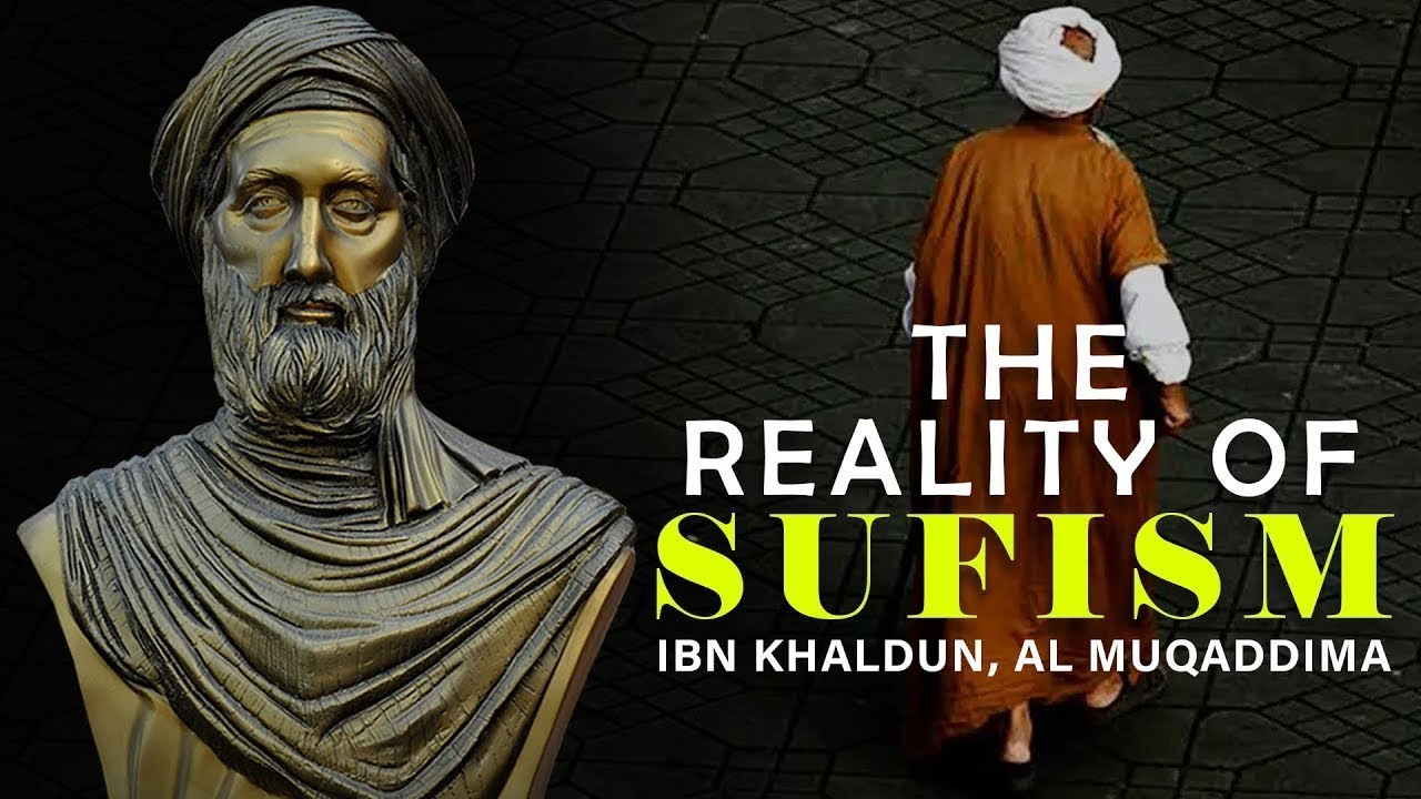 Sufism, Saints & Spirituality in Ibn Khaldun's Muqaddima - YouTube