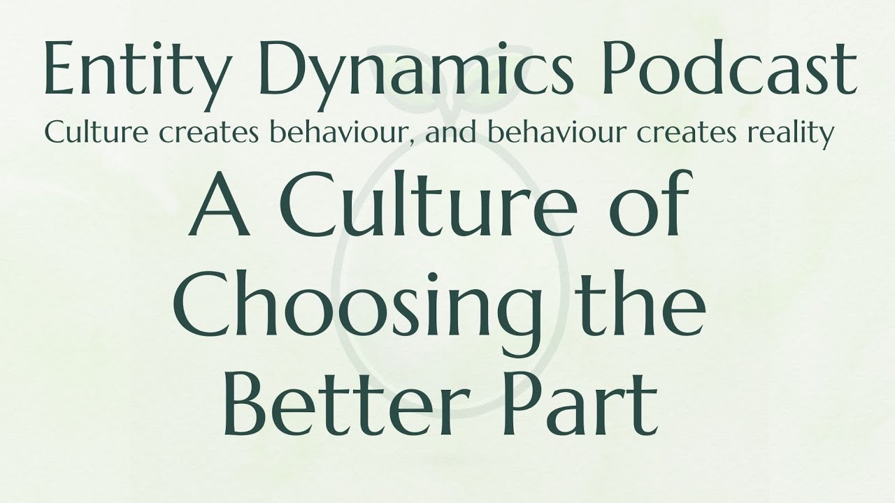 A Culture of Choosing the Better Part - YouTube