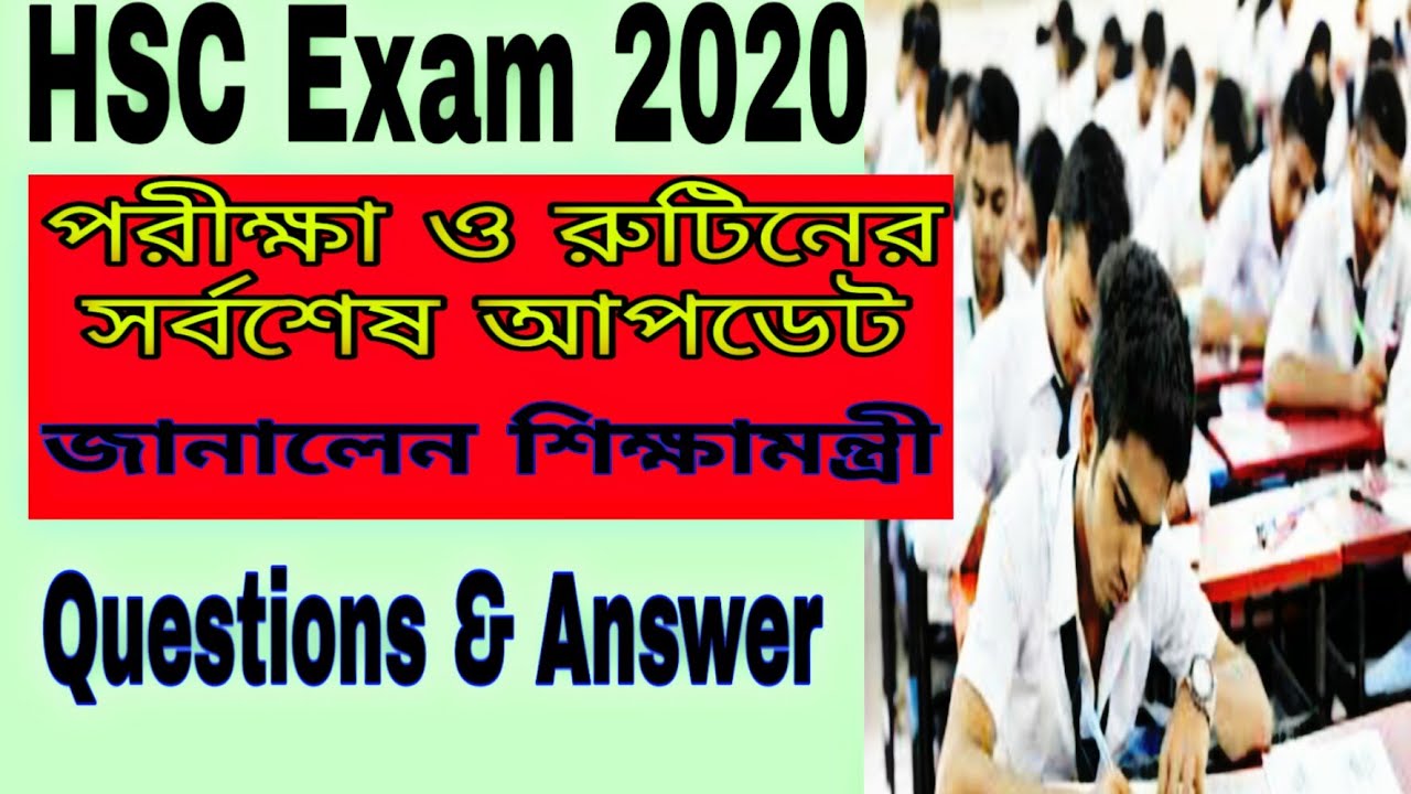 HSC Exam & Routine 2020 Update News. এইচএসসি পরীক্ষা ও রুটিনের সর্বশেষ ...