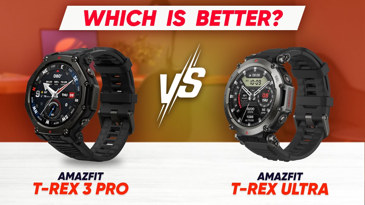 Amazfit T-Rex 3 Pro vs Amazfit T-Rex Ultra – Which is BETTER? - YouTube