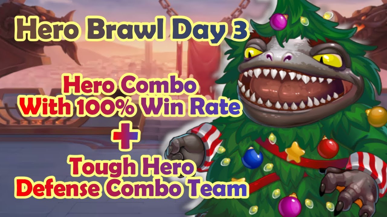 Hero Brawl Day 3 || Hero Combo With 100% Win Rate & Tough Hero Defense ...