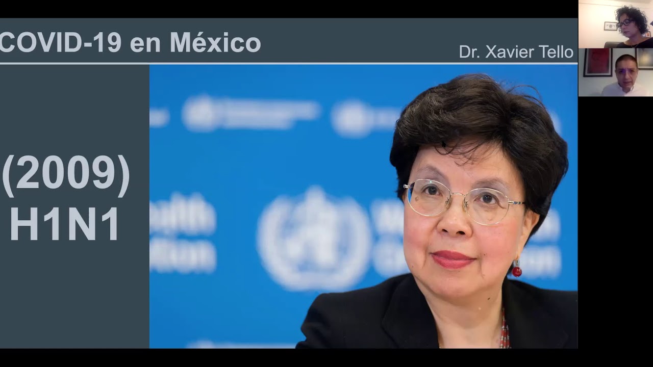 Dr Xavier Tello Covid 19 en México ¿Cómo llegamos a esto? abril 22 2020 ...
