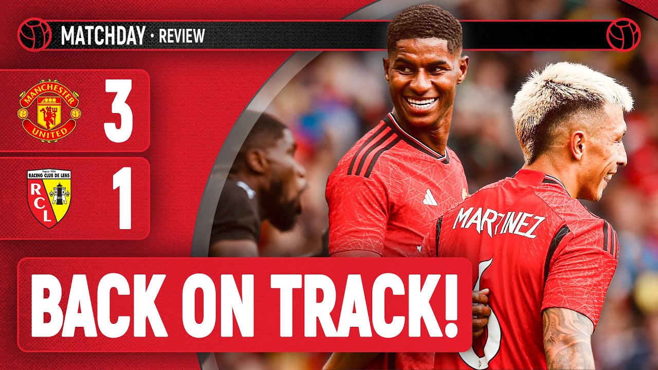 United BOUNCE BACK! | Man United Vs Lens | Review - YouTube