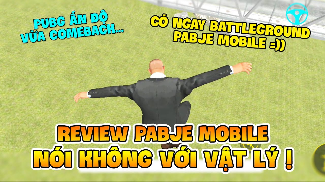 REVIEW BATTLEGROUND PABJE MOBILE: PHÁ VỠ MỌI ĐỊNH LUẬT VẬT LÝ ! Nam Art ...
