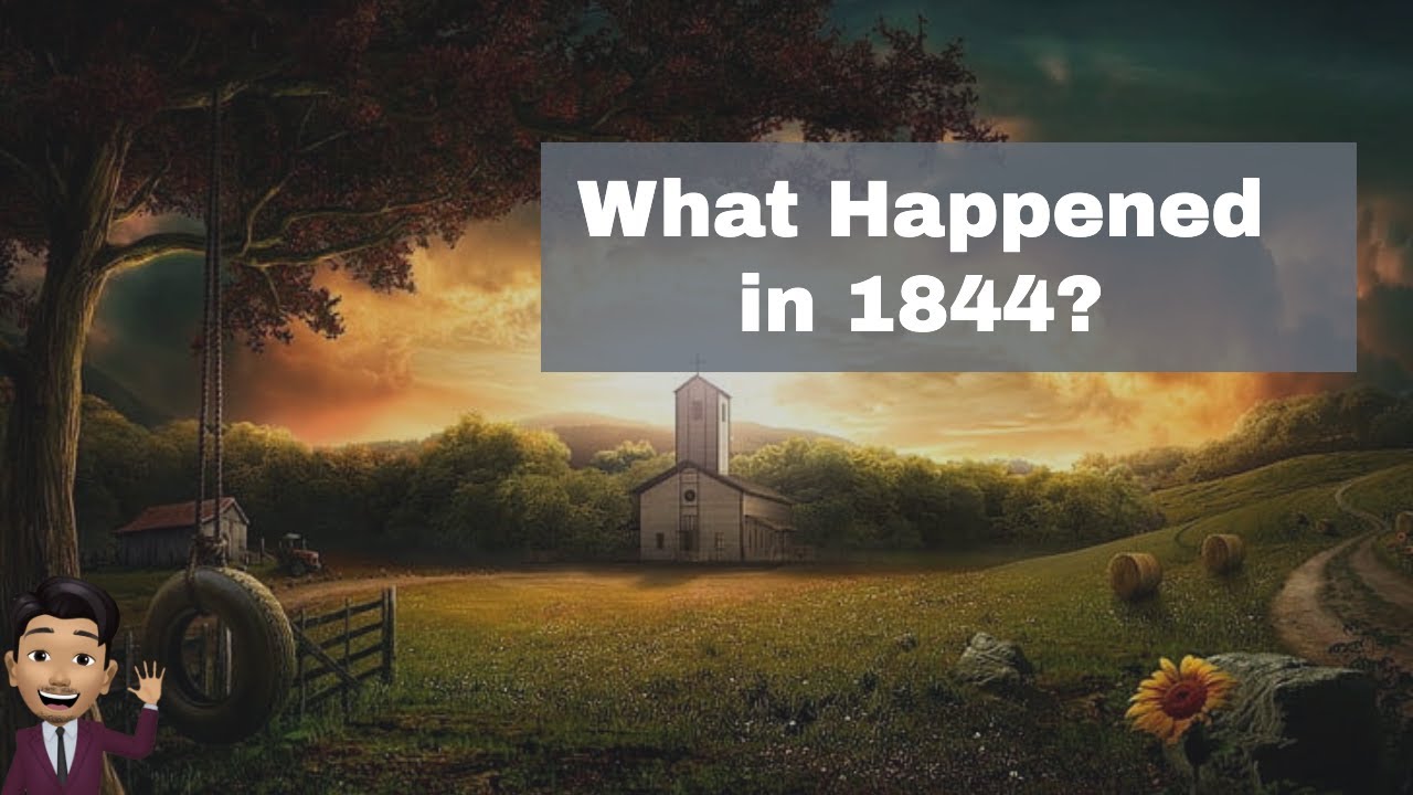 What Happened In 1844 YouTube