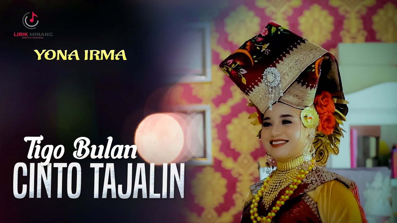 Lagu Minang Yona Irma - Tigo Bulan Cinto Tajalin | Substitle Bahasa Indonesia - YouTube