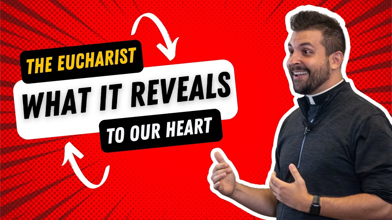 Father Tim Anastos | The Eucharist - What it Reveals to our Heart ...