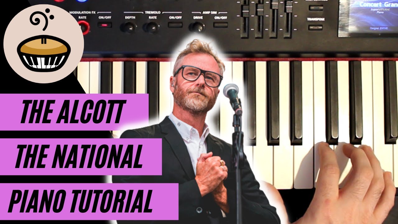 The Alcott The National Piano Tutorial - YouTube