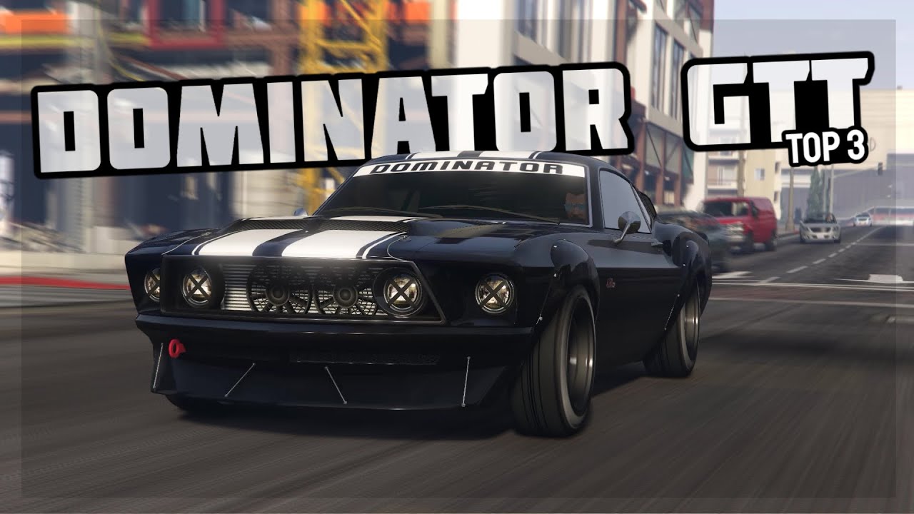 Top 3 Vapid Dominator GTT Customizations - GTA 5 Online - YouTube