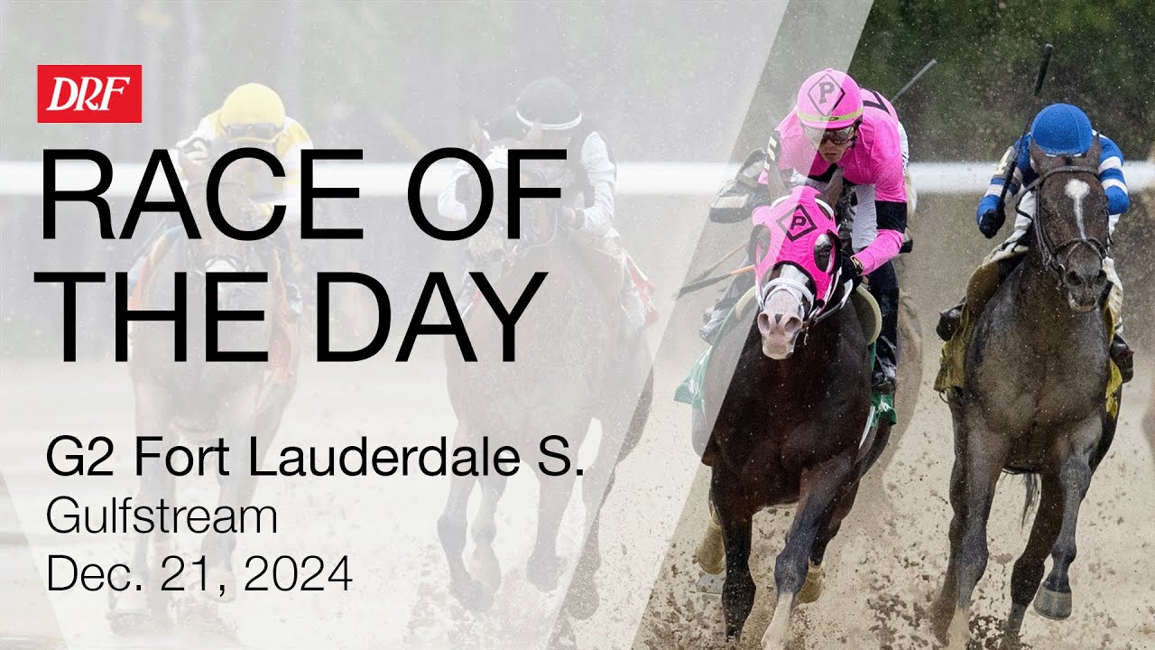 DRF Saturday Race of the Day | Grade 2 Fort Lauderdale Stakes ...