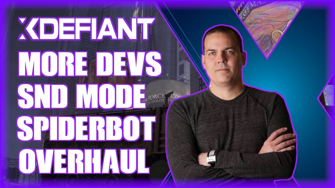 New XDefiant Update - Adding More Devs, Spiderbot Overhaul, And SND ...