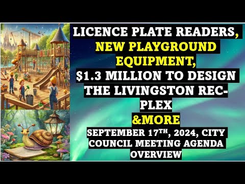 LICENCE PLATE READERS, PLAYGROUND EQUIPMENT, $1.3 MILLION TO DESIGN THE ...