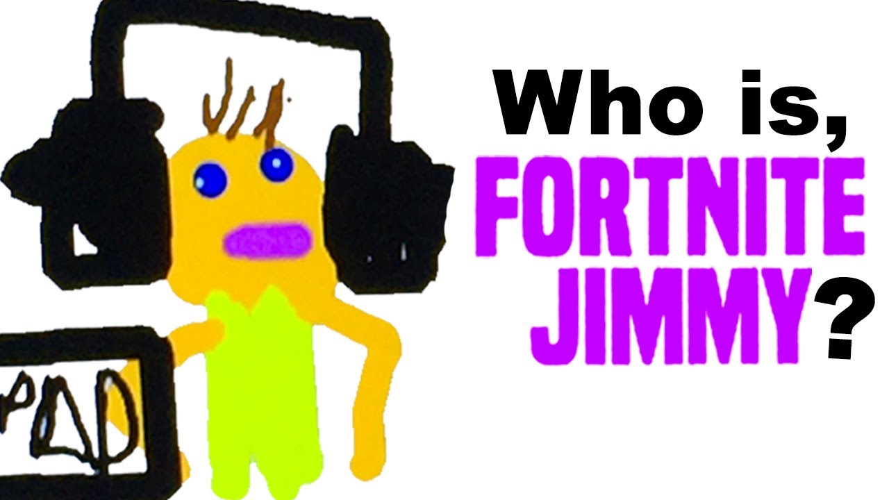 WHO IS FORTNITE JIMMY??? - YouTube