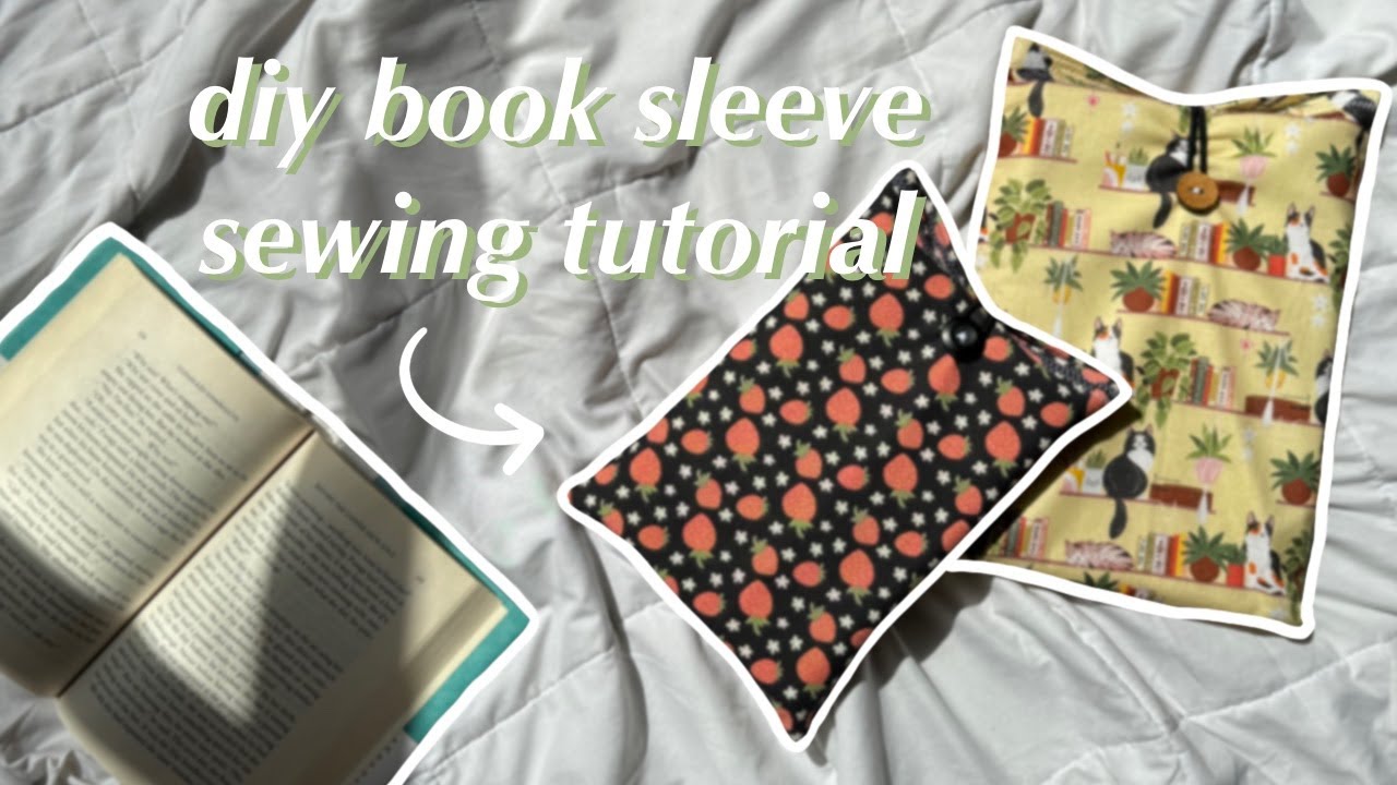 DIY Book Sleeve Sewing Tutorial/How-To (Easy, Simple, and Fast!)📚🧵🪡 ...