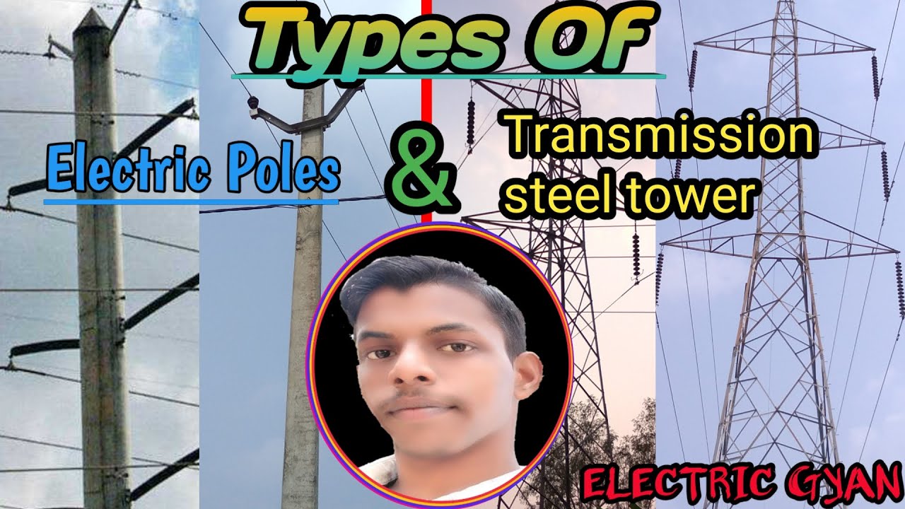 Types of electric pole and steel towers used in transmission and ...