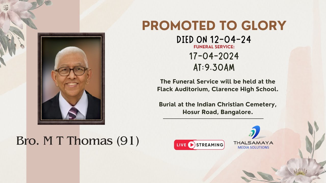 Funeral Service || Bro. M T Thomas (91) - YouTube