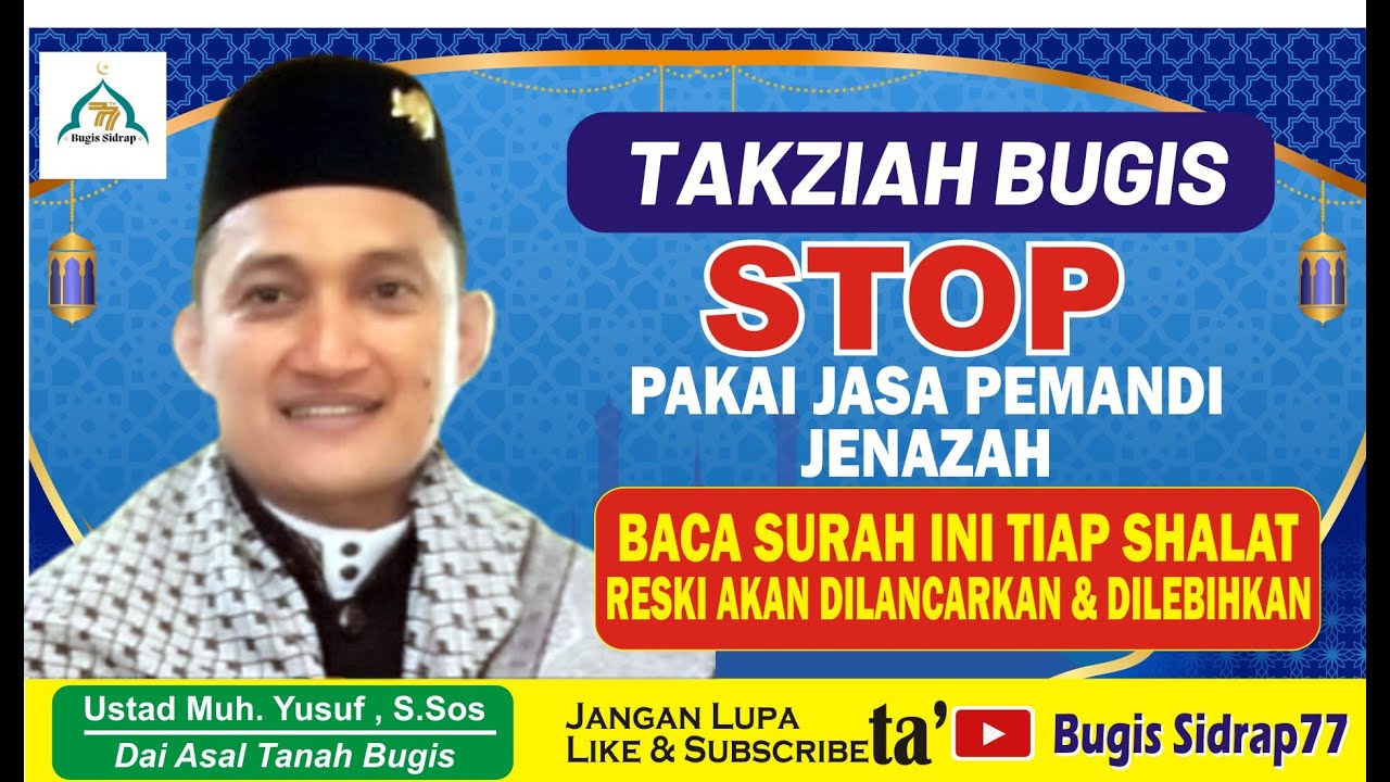 Ceramah Bugis - Stop Pakai Jasa Pemandi Mayat- Ustad Muhammad Yusuf ...