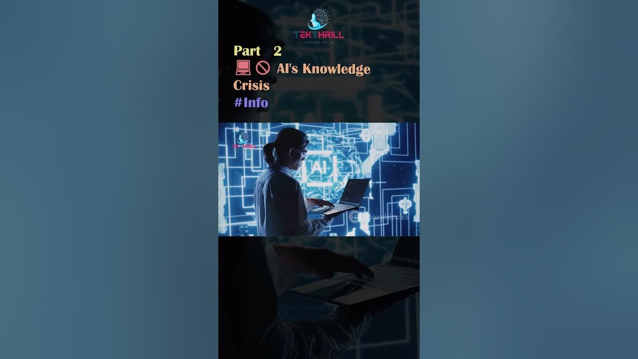 💻🚫 AI's Knowledge Crisis #Info #Adaptability #Capabilities #Integrity #Security #Innovation Part ...