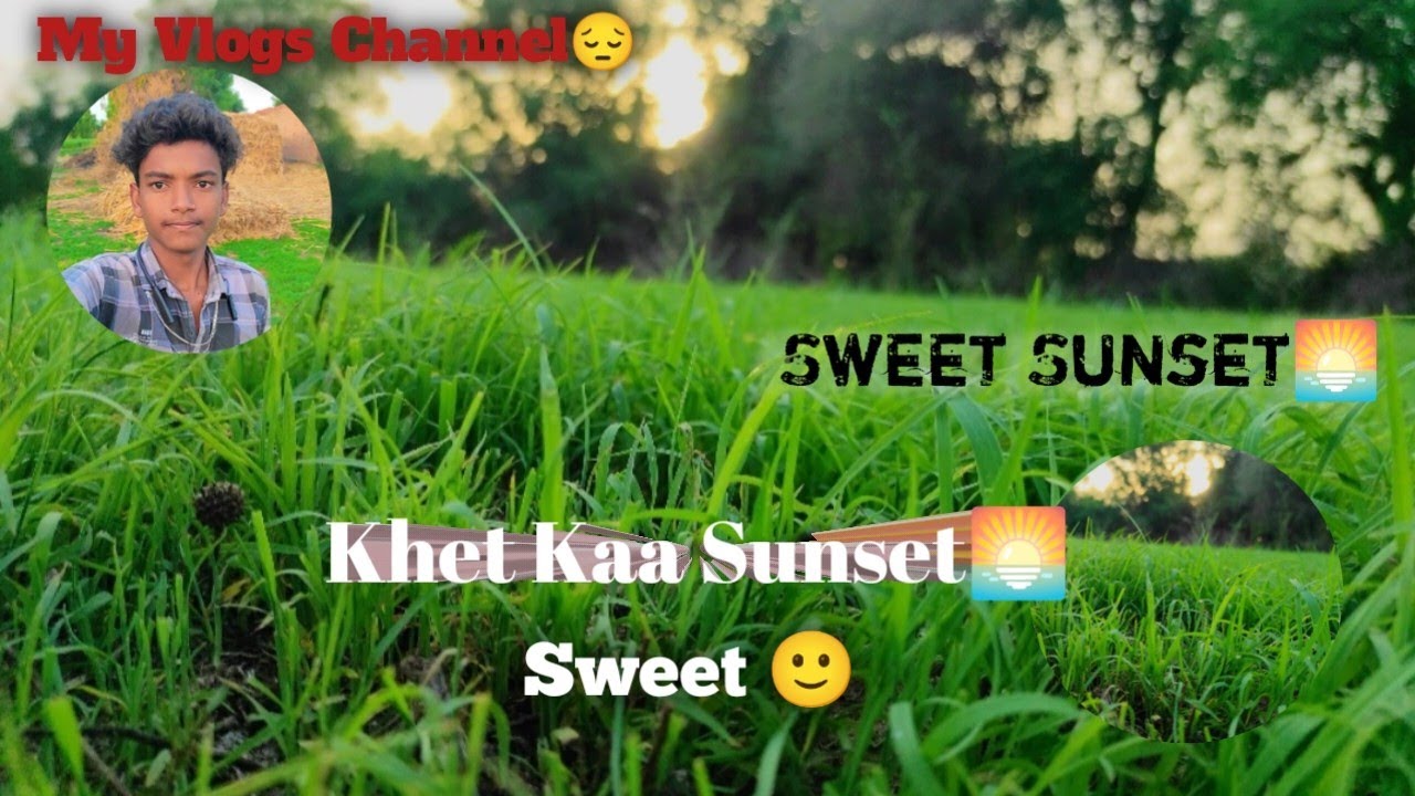 Khet Me Sunset ☺ Crazy Boy Sanju Vlogs - YouTube
