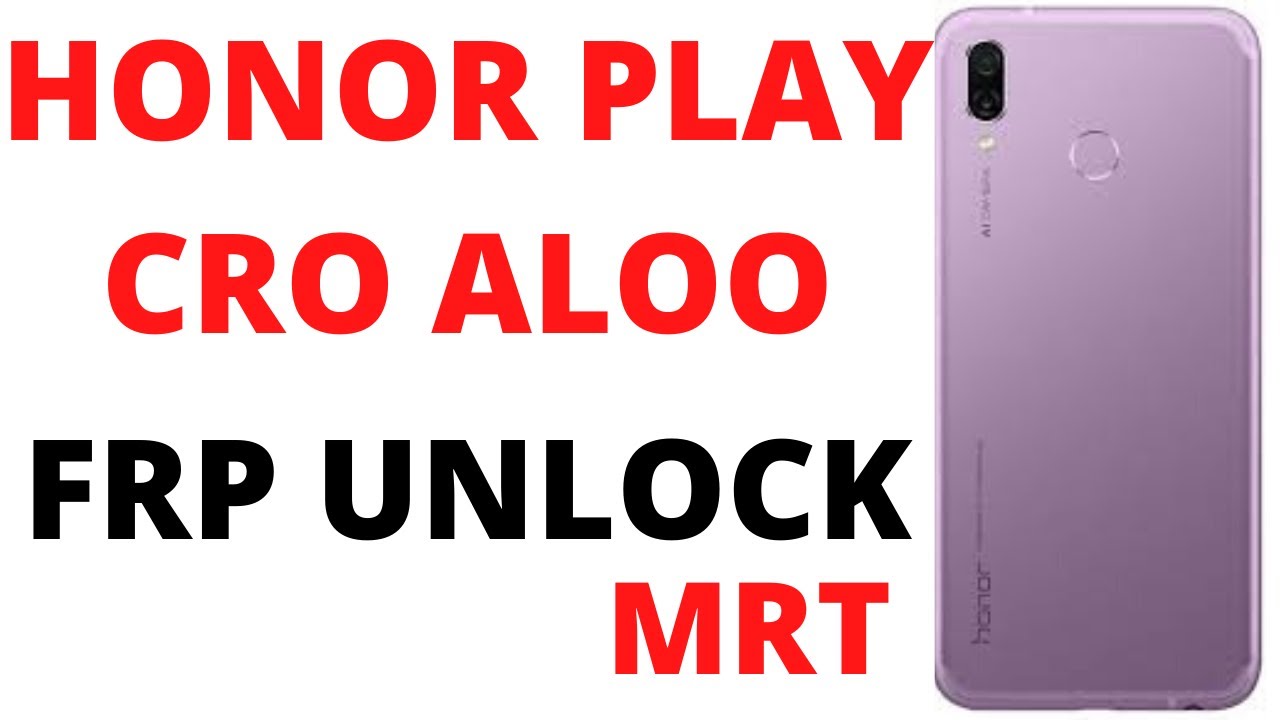 👉 Huawei Honor Play COR-AL00 Google account Frp Unlock MRT 💯 - YouTube