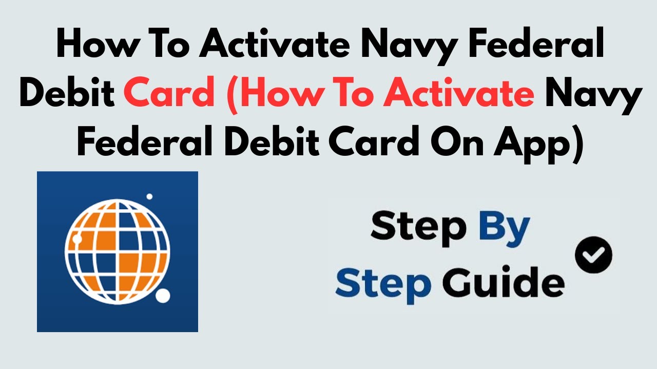 How to Activate Navy Federal Debit Card on App | Step-by-Step Mobile ...