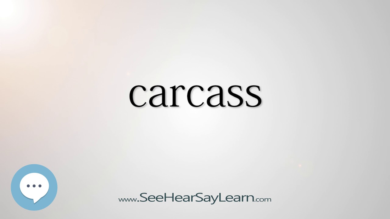 carcass (Every English Word Pronounced) 📕🔊🗣️😎 - YouTube