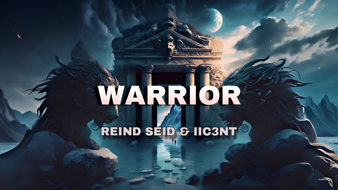 Reind Seid x IIC3NT - Warrior - Payhip