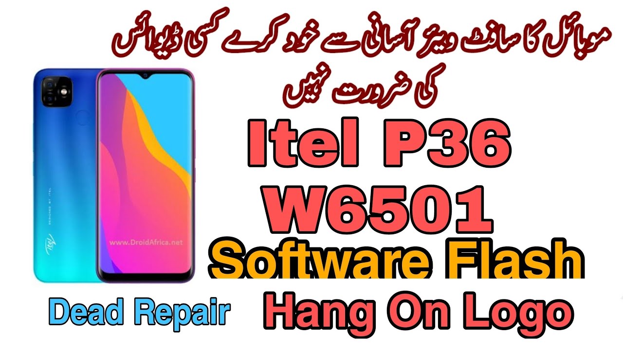 How to Flash Itel P36 W6501 ROM with Free SPD Tool Hang On Logo Fix ...