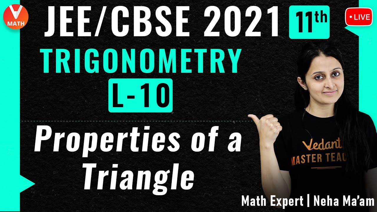 Trigonometry L-10 | Properties of a Triangle | Class 11 | JEE Maths ...