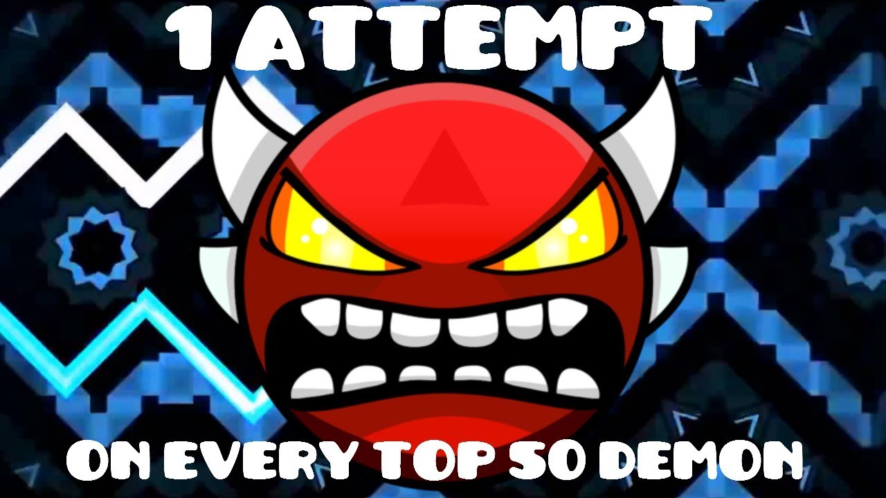 Geometry Dash 2.1 - Doing 1 Attempt on every Top 50 Demon - YouTube