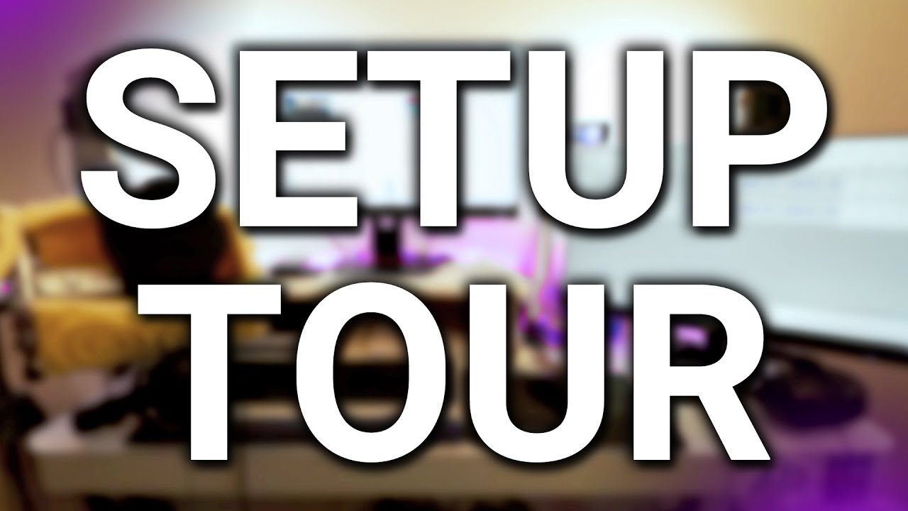 My Setup Tour! - YouTube