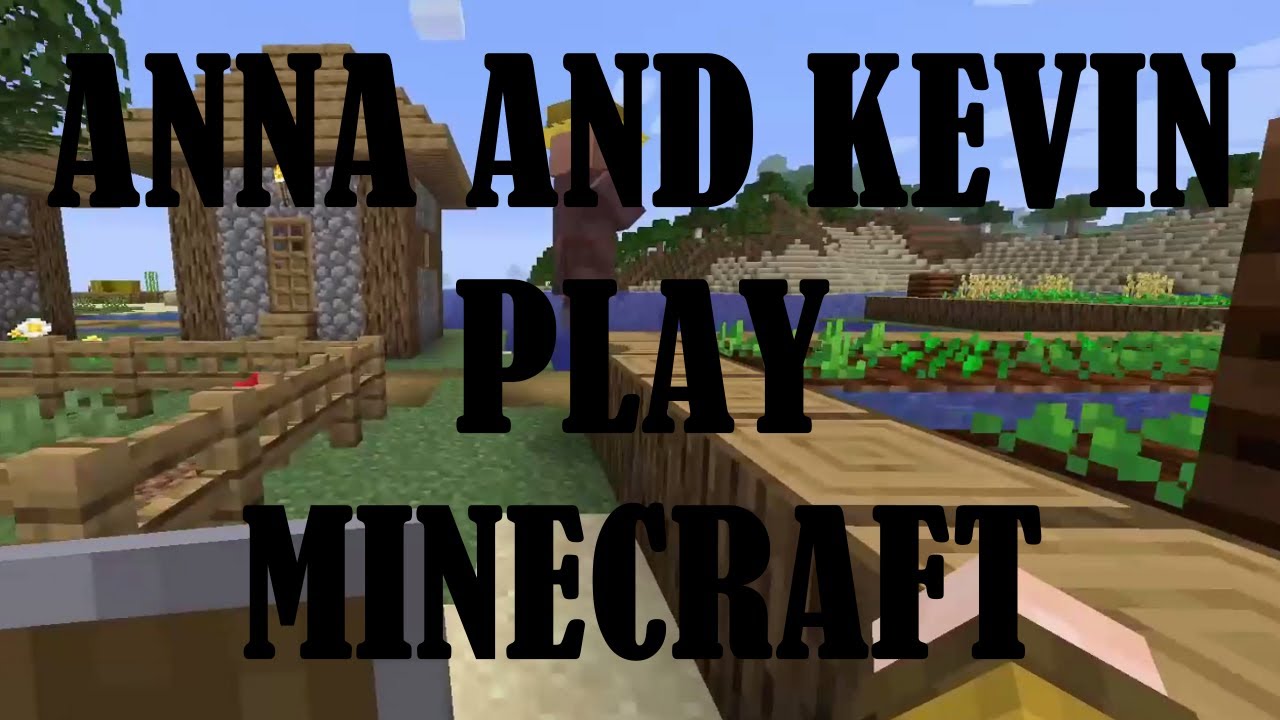 CallMeKevin and Anna_Chess play Minecraft | Stream Highlights Pt. 2 ...