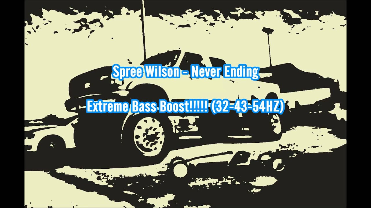 Spree Wilson - Never Ending Extreme Bass Boost!!!!! - YouTube Music