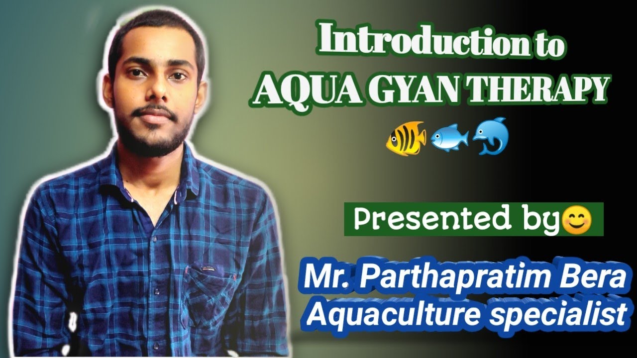 Introduction to AQUA GYAN THERAPY 🐟🦐🐠//Know more about me 😊 - YouTube