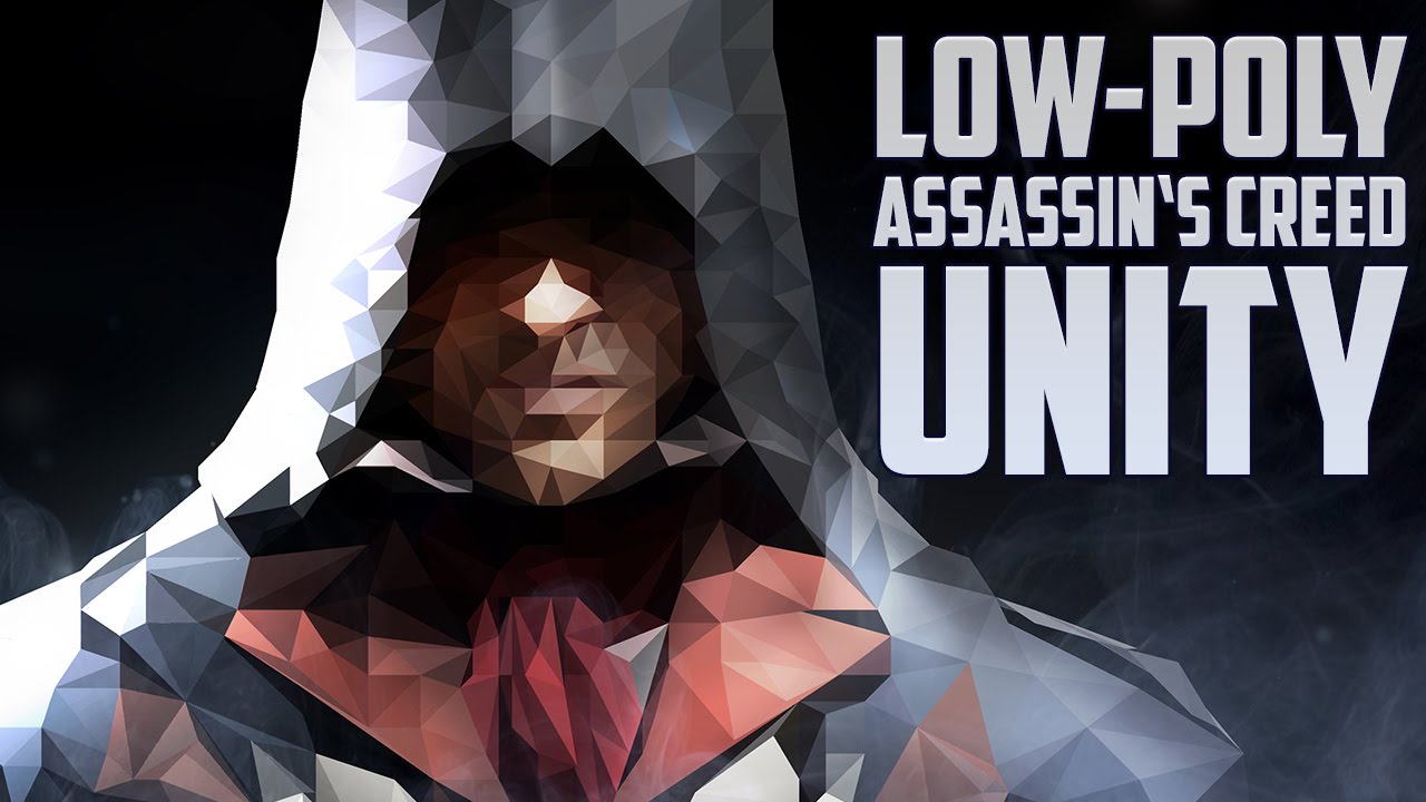 Assassin's Creed Unity - Low Polygon Artwork - YouTube