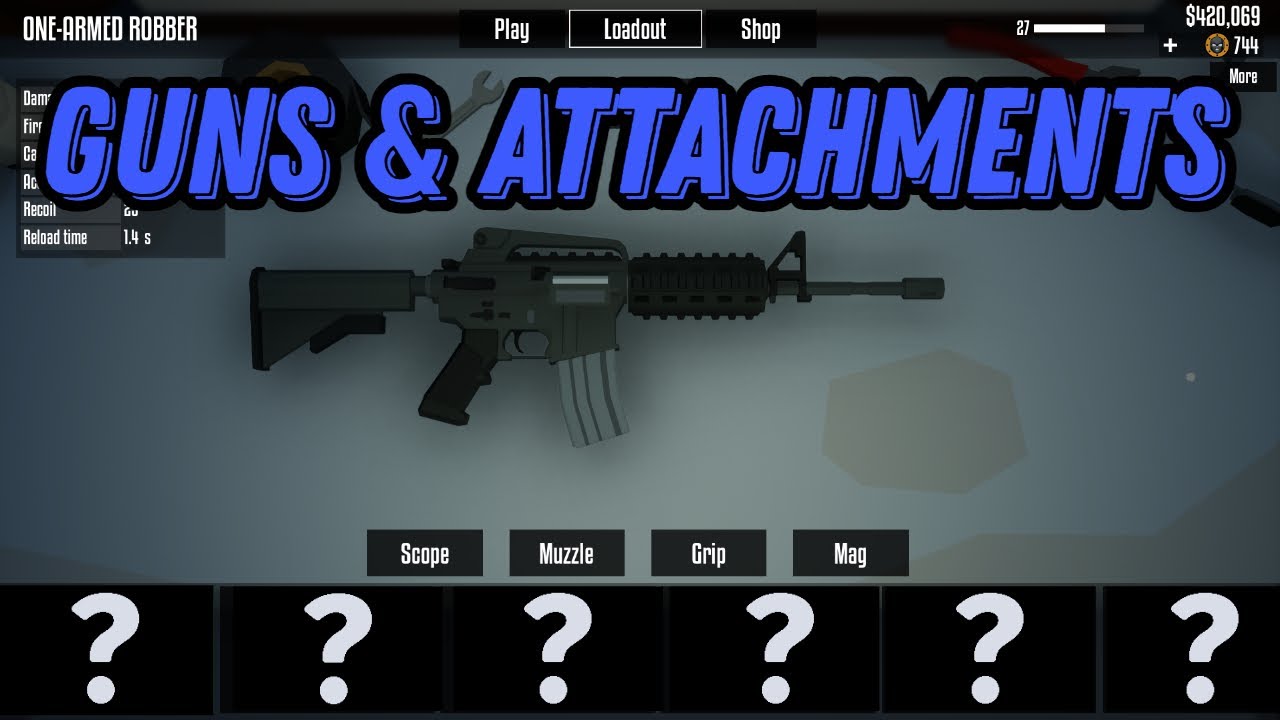 One Armed Robber - All Guns & Attachments - YouTube