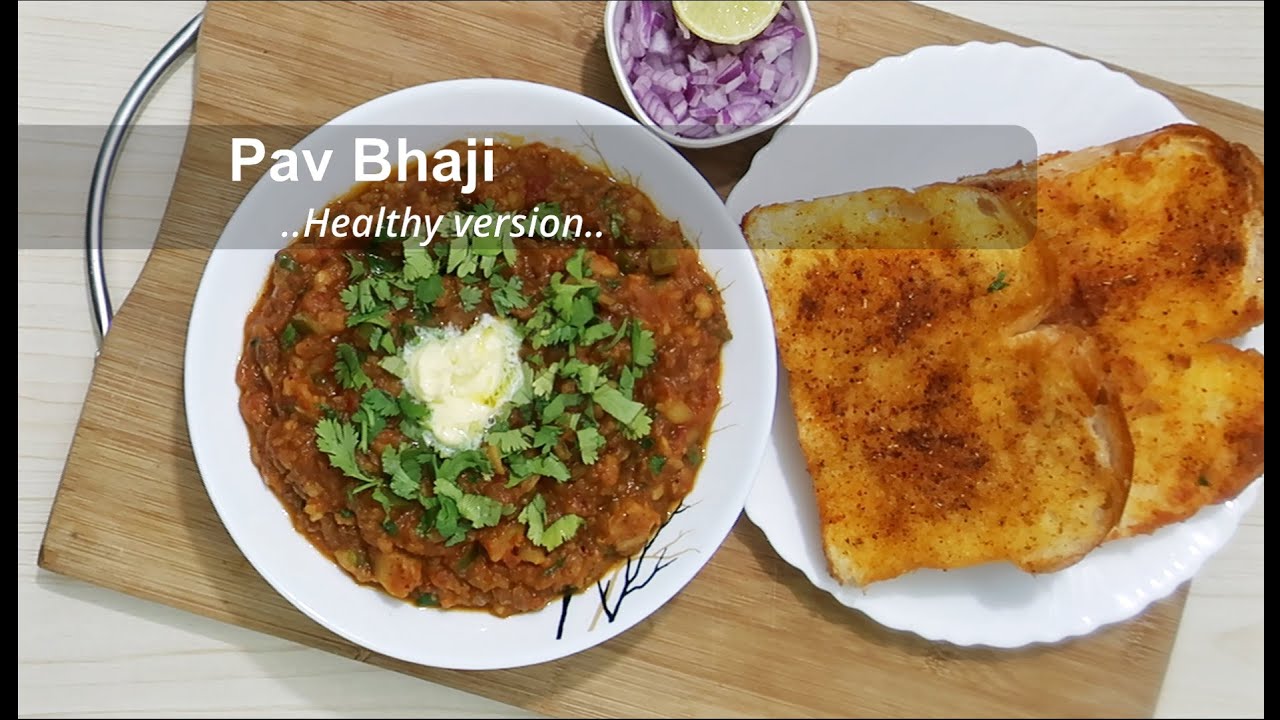 Pav bhaji (With Veggies) - Super Tasty & Super Easy!! - YouTube