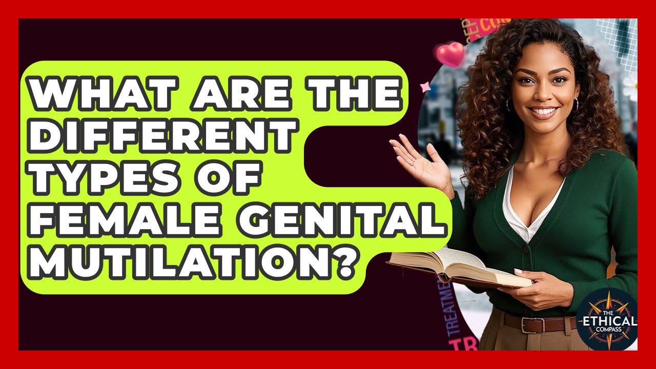 What Are The Different Types Of Female Genital Mutilation? - The ...