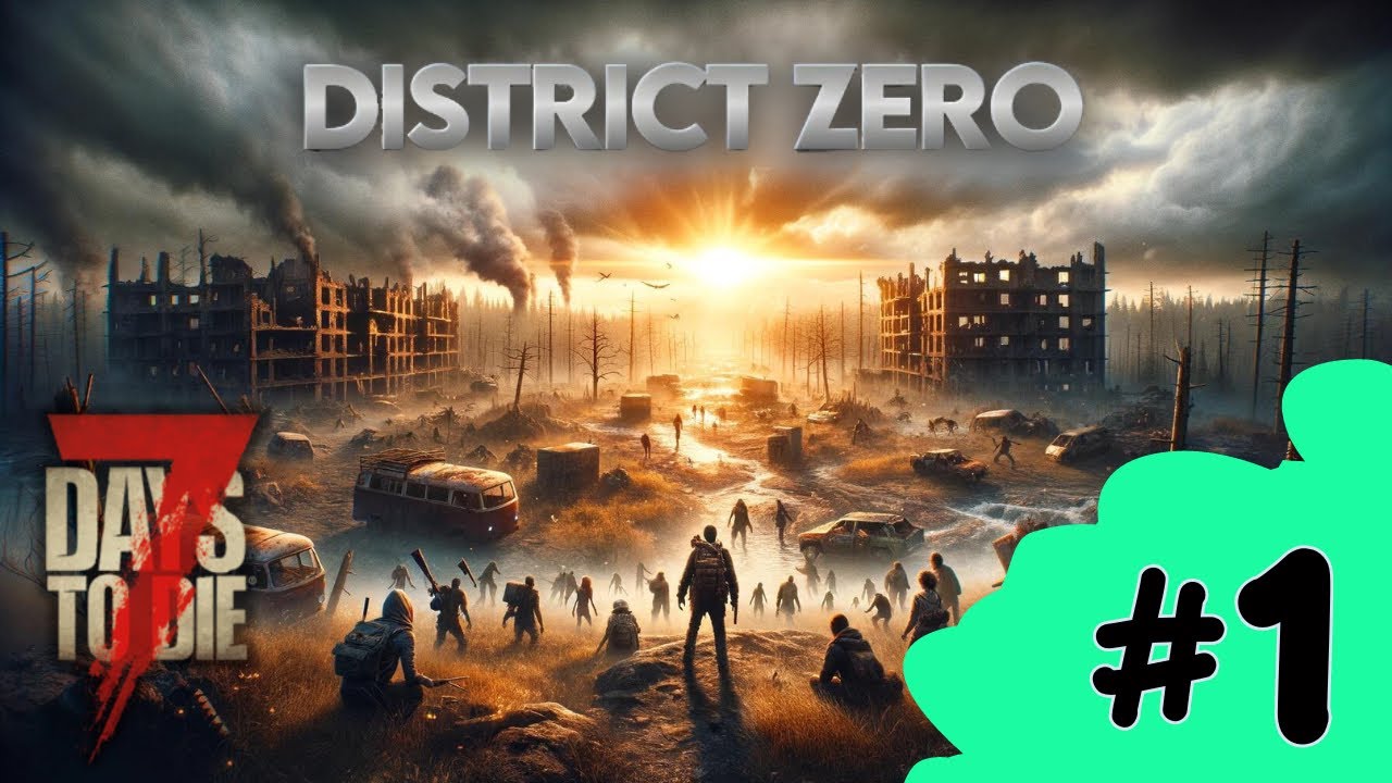 Let's Play - 7 Days to Die - District Zero - #1 - YouTube