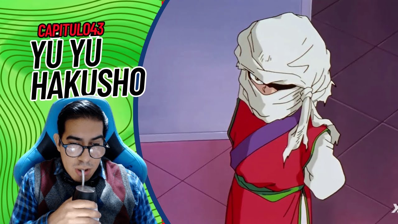 Yu Yu Hakusho Capitulo 43 "El Bello Rostro De La Máscara" | Reaccion ...