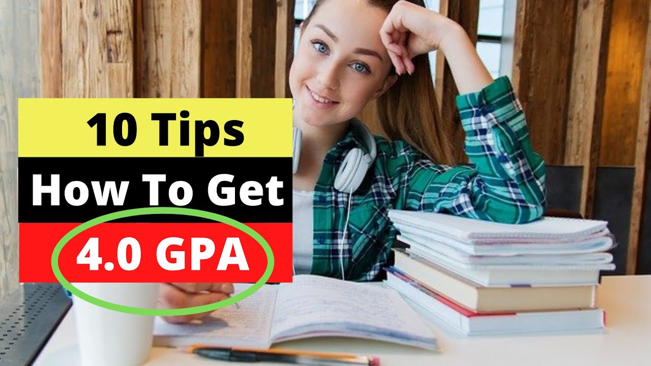 10 Tips How to Get 4.0 GPA in College | How to Get A's - YouTube