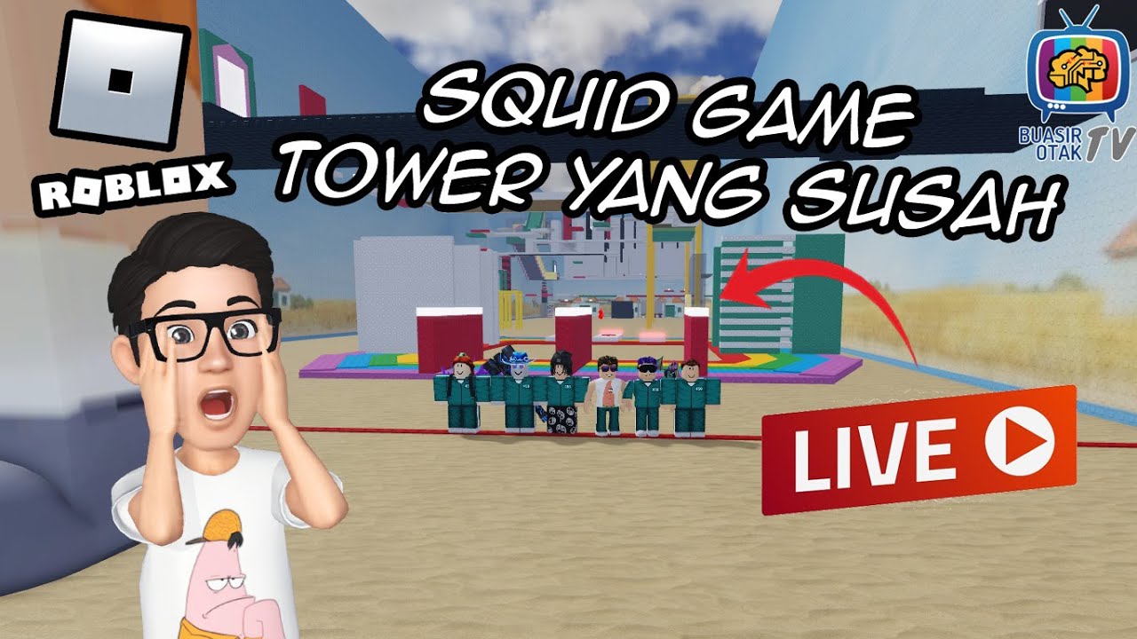 Roblox - Susah sangat Squid Game Tower LIVE - YouTube