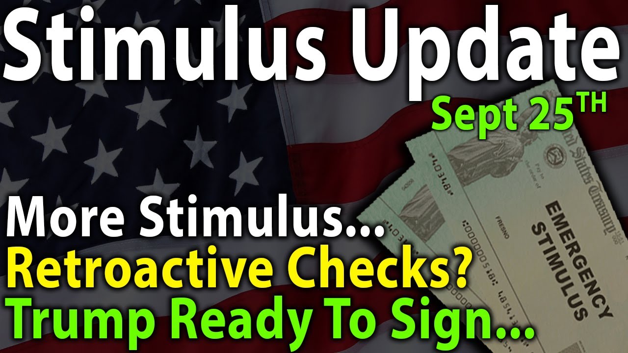 Second Stimulus Check Update & Stimulus Package Update - Sept 25 - YouTube