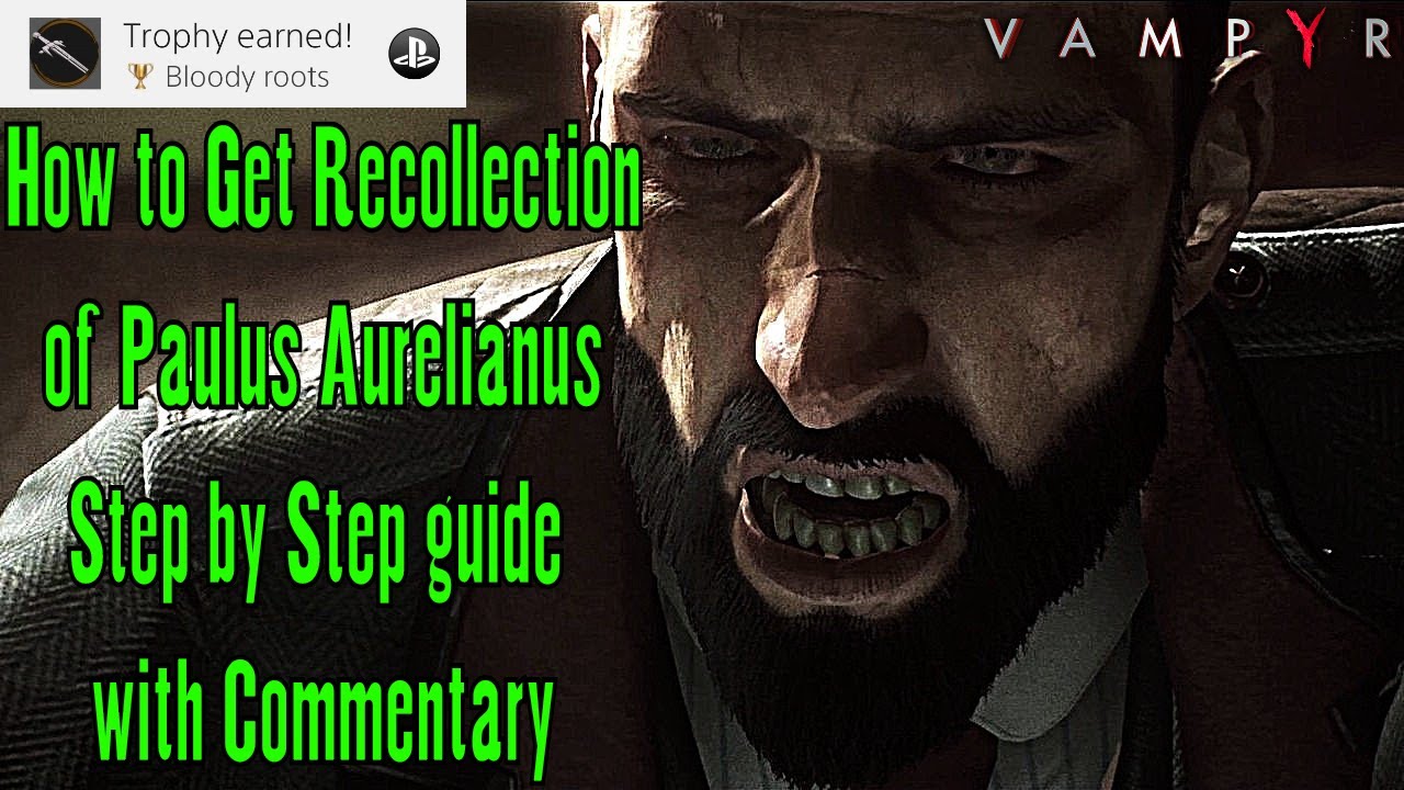 VAMPYR - How to Get Recollection of Paulus Aurelianus (Bloody Roots ...
