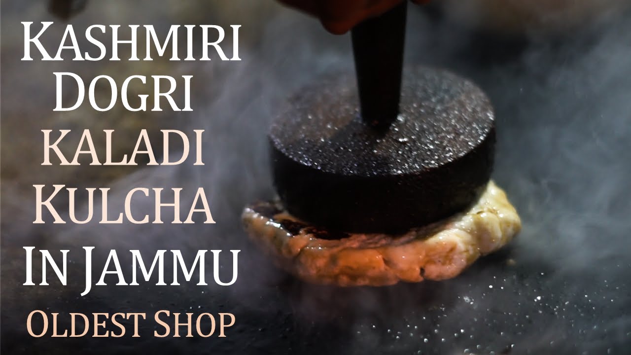 Kaladi Kulcha | Sardar Di Hatti | Old Jammu City | Jammu Special Dogri ...