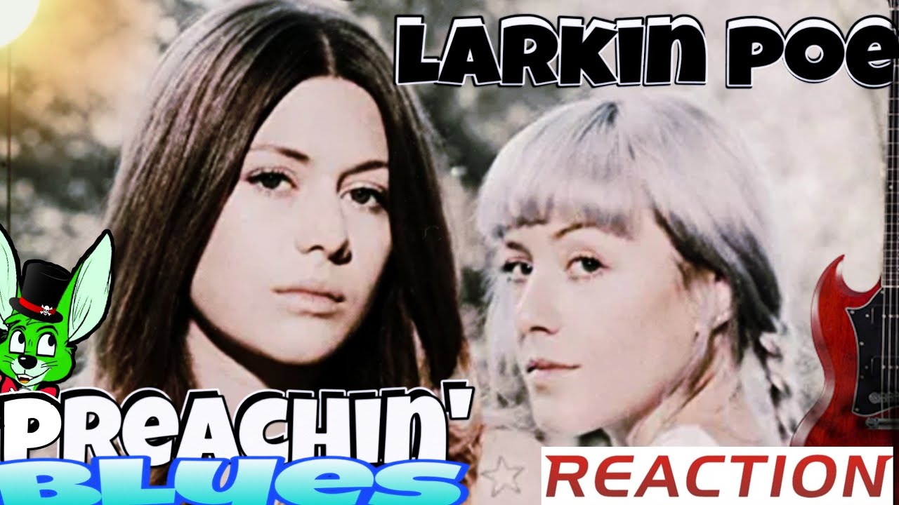 Larkin Poe - Preachin' Blues - animated reaction - YouTube