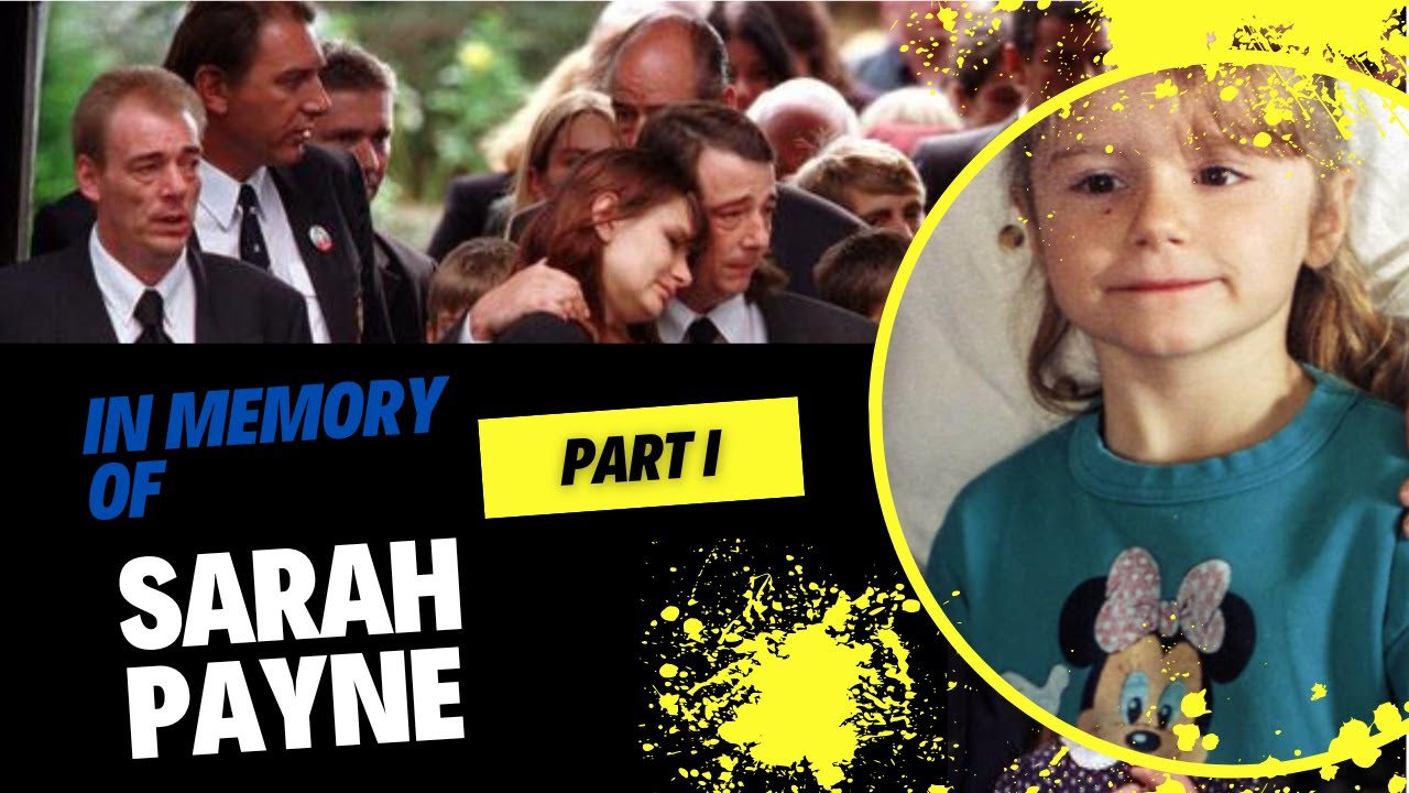 Remembering the figure of Sarah Payne | A little girl who died ...