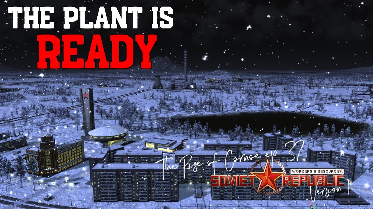 The Plant is Ready! - Workers & Resources Version 1 - #37 - YouTube