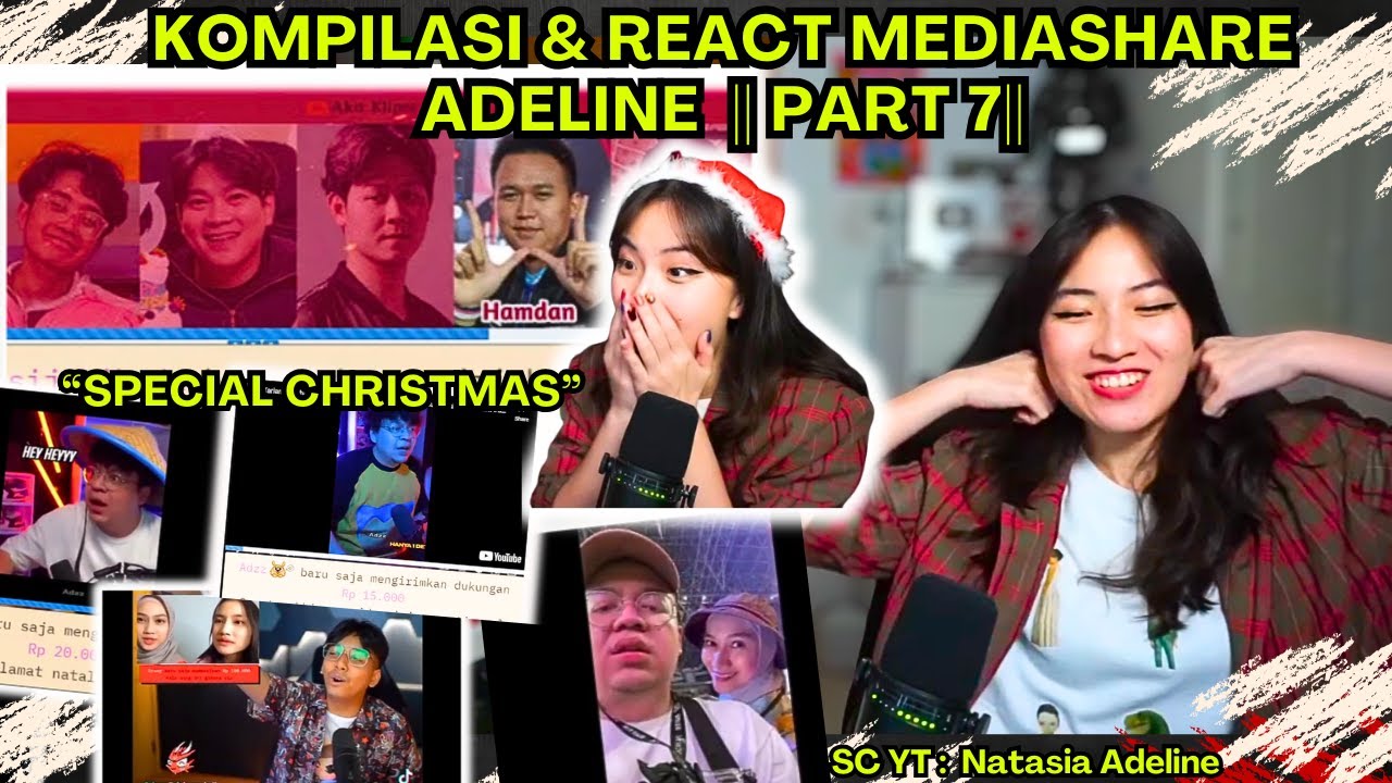 KOMPILASI MEDIASHARE ADELINE & REACT ||PART 7|| "MERRY CHRISTMAS" # ...
