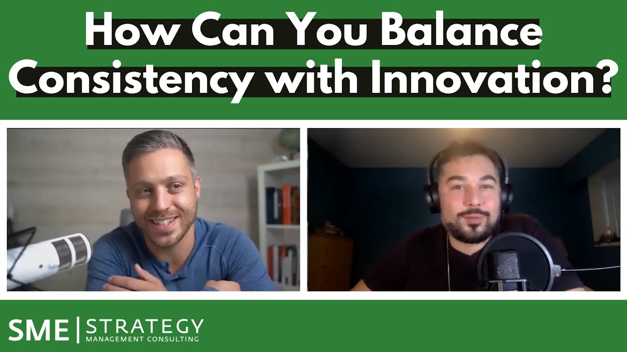 As a Leader, How Can You Balance Consistency with Innovation? - YouTube